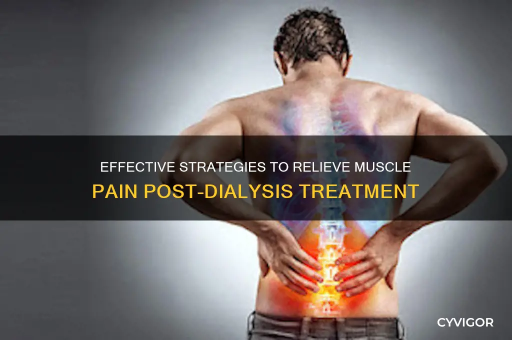 Effective Strategies To Relieve Muscle Pain Post-Dialysis Treatment ...