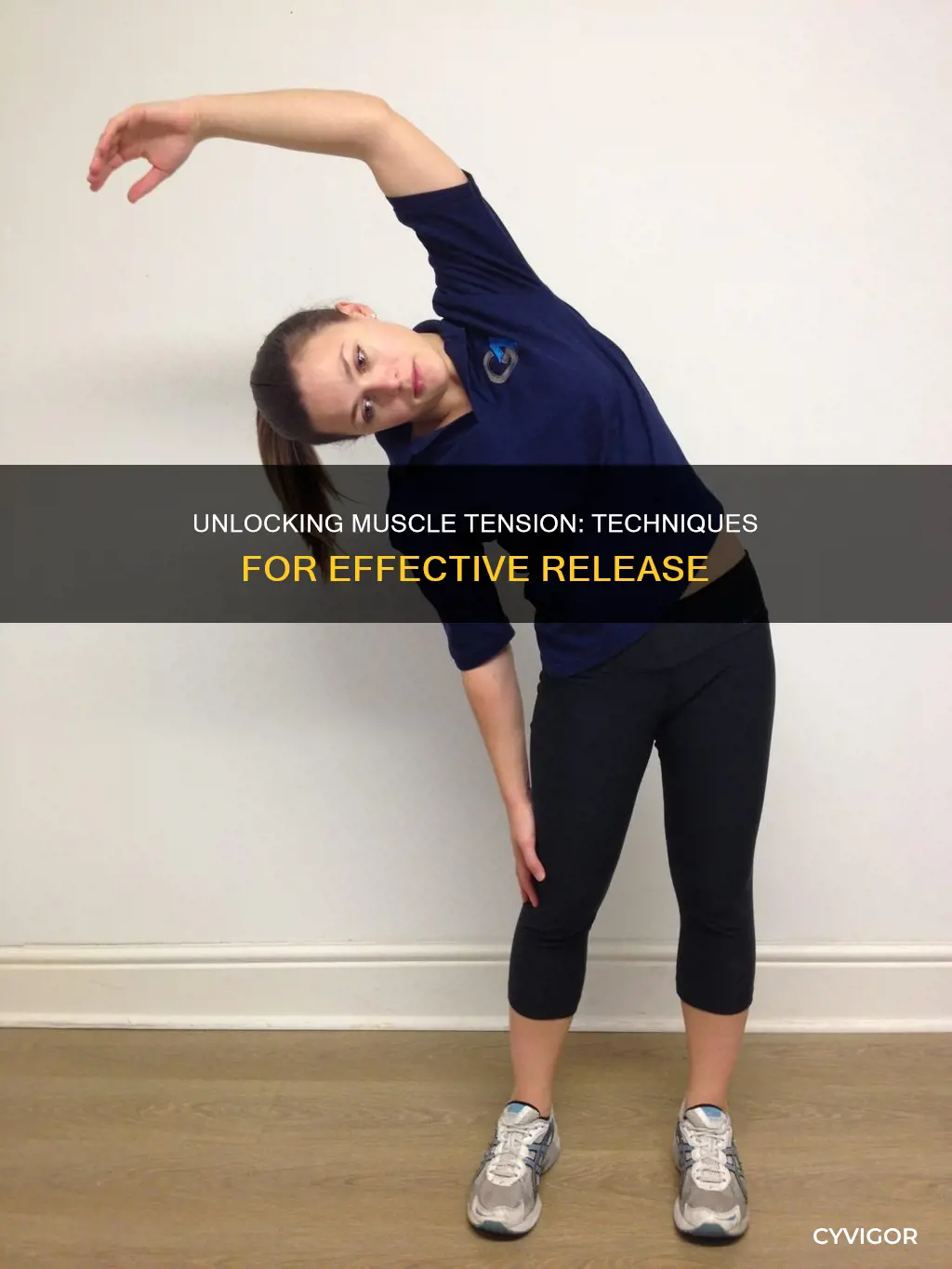 Unlocking Muscle Tension: Techniques For Effective Release | CyVigor