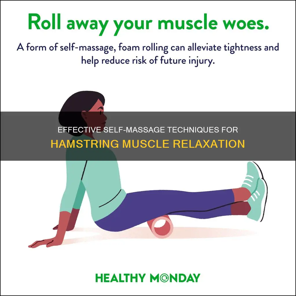 Effective Self-Massage Techniques For Hamstring Muscle Relaxation | CyVigor