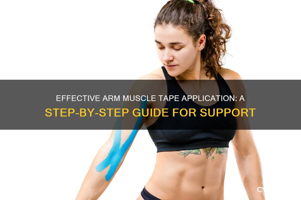 Effective Arm Muscle Tape Application: A Step-By-Step Guide For Support ...