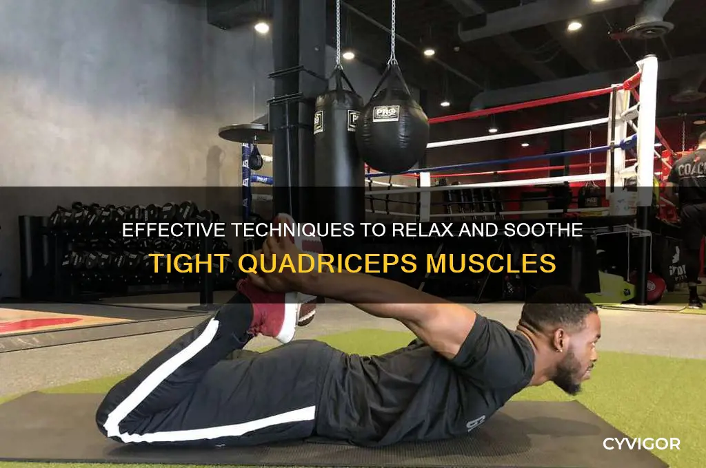 Effective Techniques To Relax And Soothe Tight Quadriceps Muscles | CyVigor