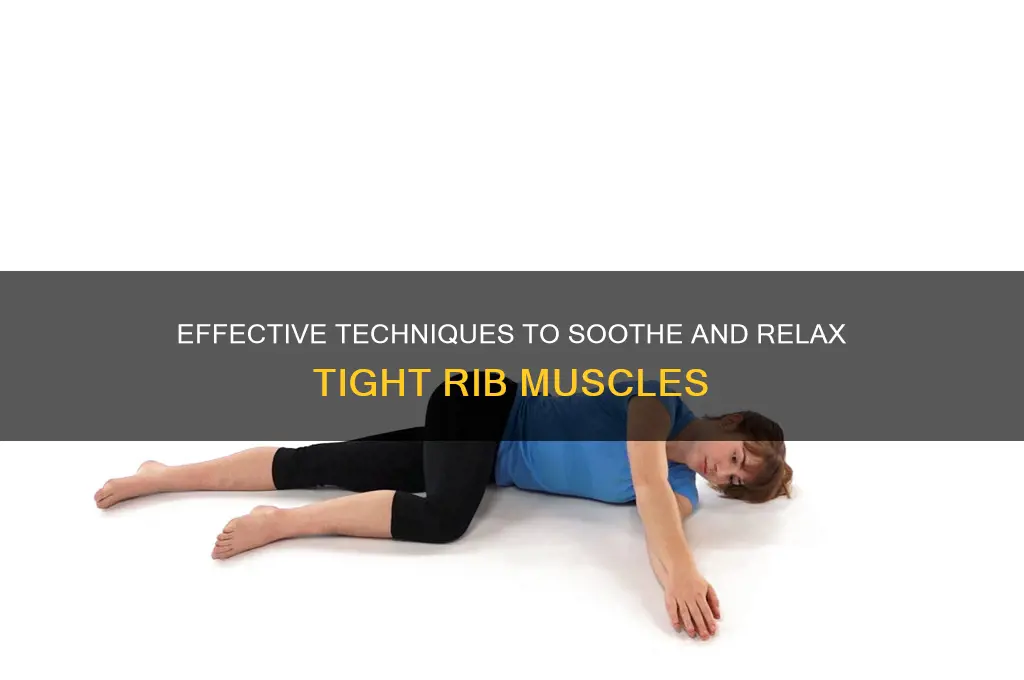 Effective Techniques To Soothe And Relax Tight Rib Muscles | CyVigor