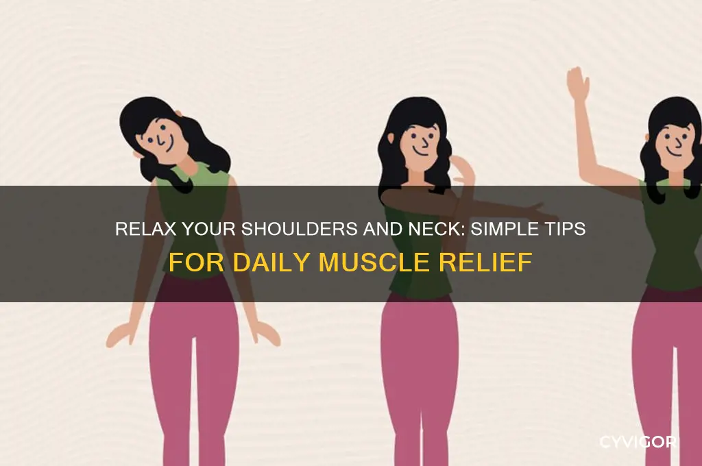 Relax Your Shoulders And Neck: Simple Tips For Daily Muscle Relief ...