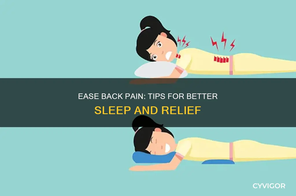 Ease Back Pain: Tips For Better Sleep And Relief | CyVigor
