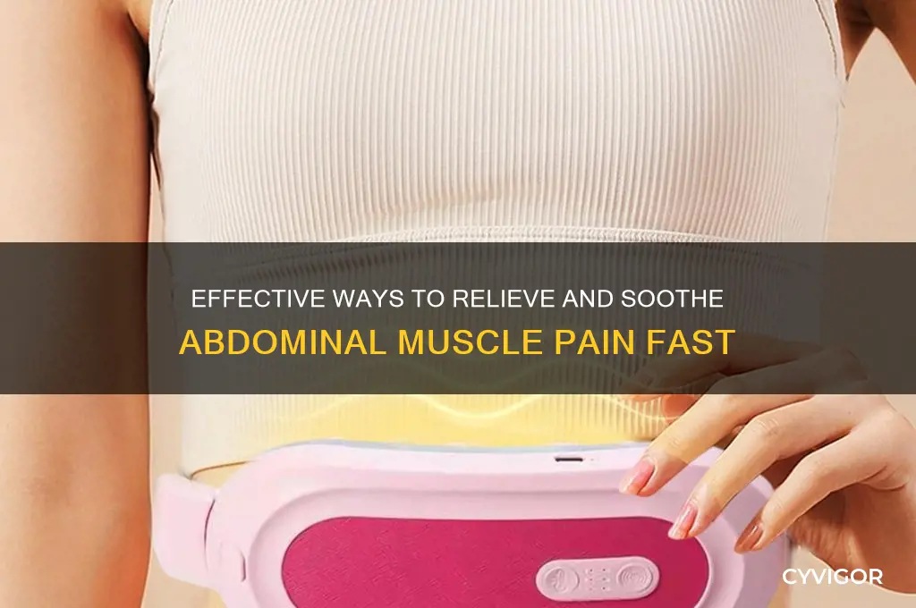Effective Ways To Relieve And Soothe Abdominal Muscle Pain Fast | CyVigor