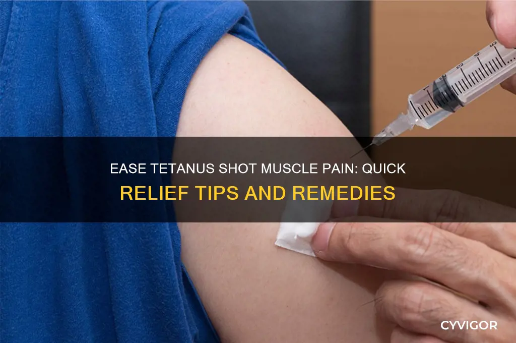 Ease Tetanus Shot Muscle Pain: Quick Relief Tips And Remedies | CyVigor