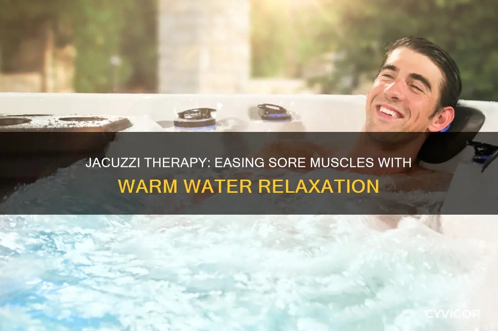 Jacuzzi Therapy: Easing Sore Muscles With Warm Water Relaxation | CyVigor