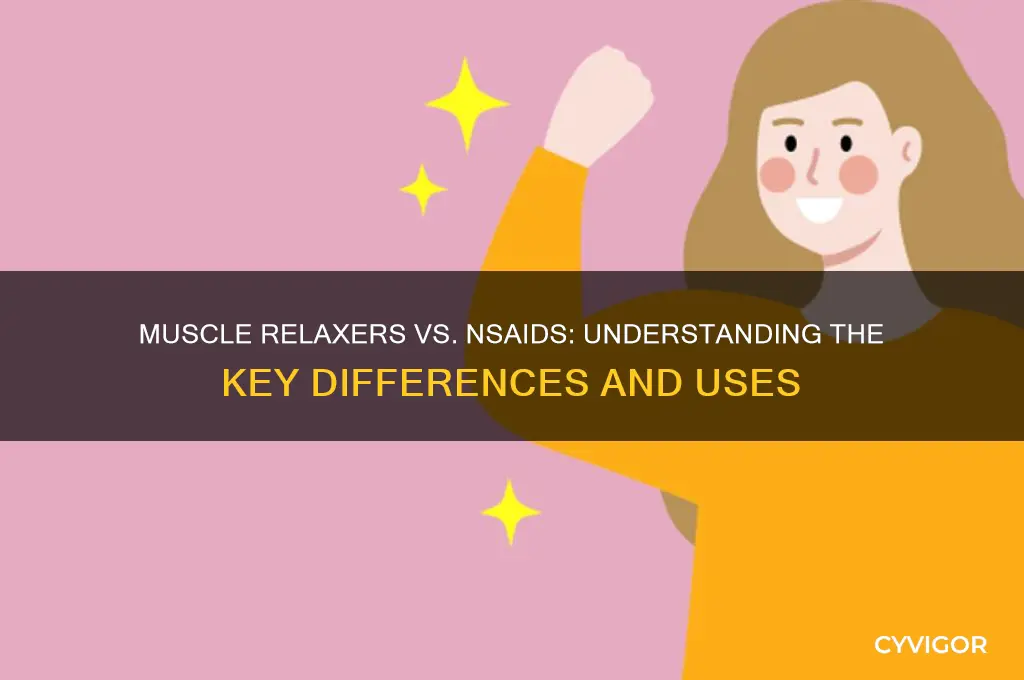 Muscle Relaxers Vs. Nsaids: Understanding The Key Differences And Uses ...