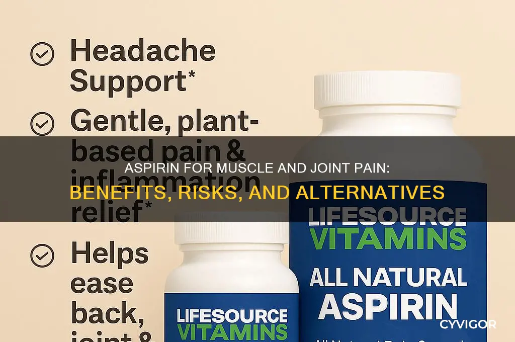 Aspirin For Muscle And Joint Pain: Benefits, Risks, And Alternatives ...