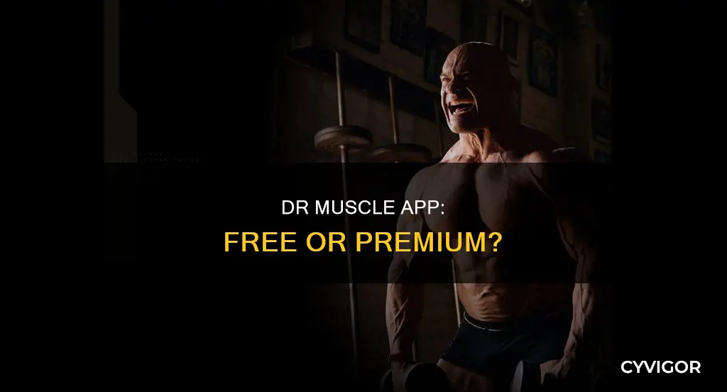 Dr Muscle App: Free Or Premium? | CyVigor