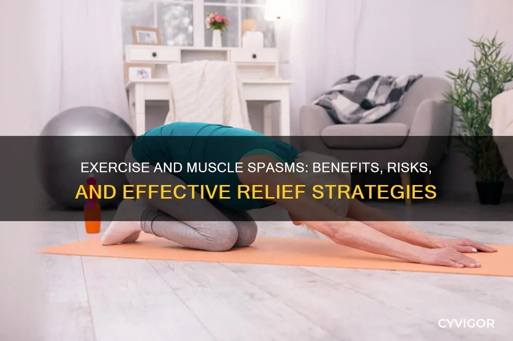 Exercise And Muscle Spasms: Benefits, Risks, And Effective Relief ...