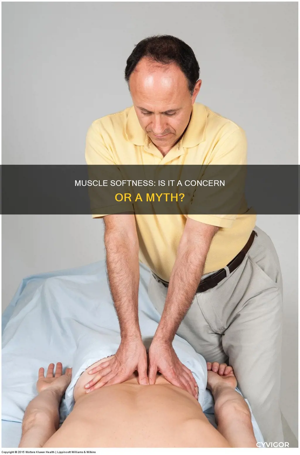 Muscle Softness: Is It A Concern Or A Myth? | CyVigor