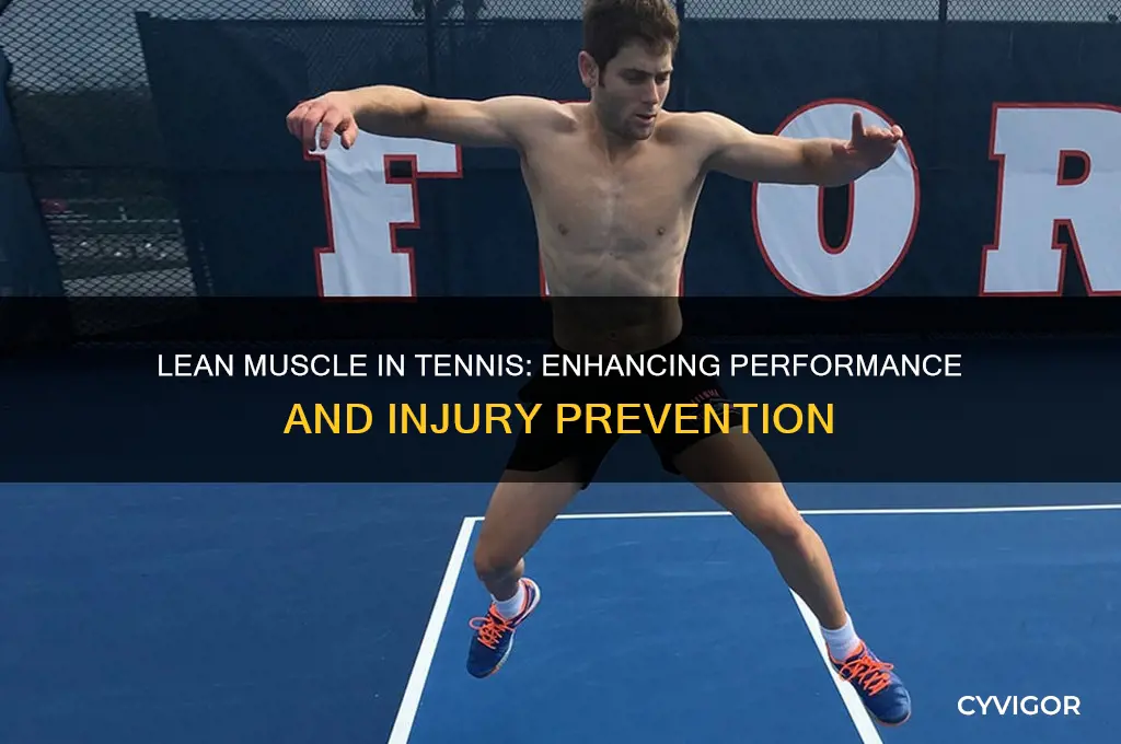 Lean Muscle In Tennis: Enhancing Performance And Injury Prevention ...