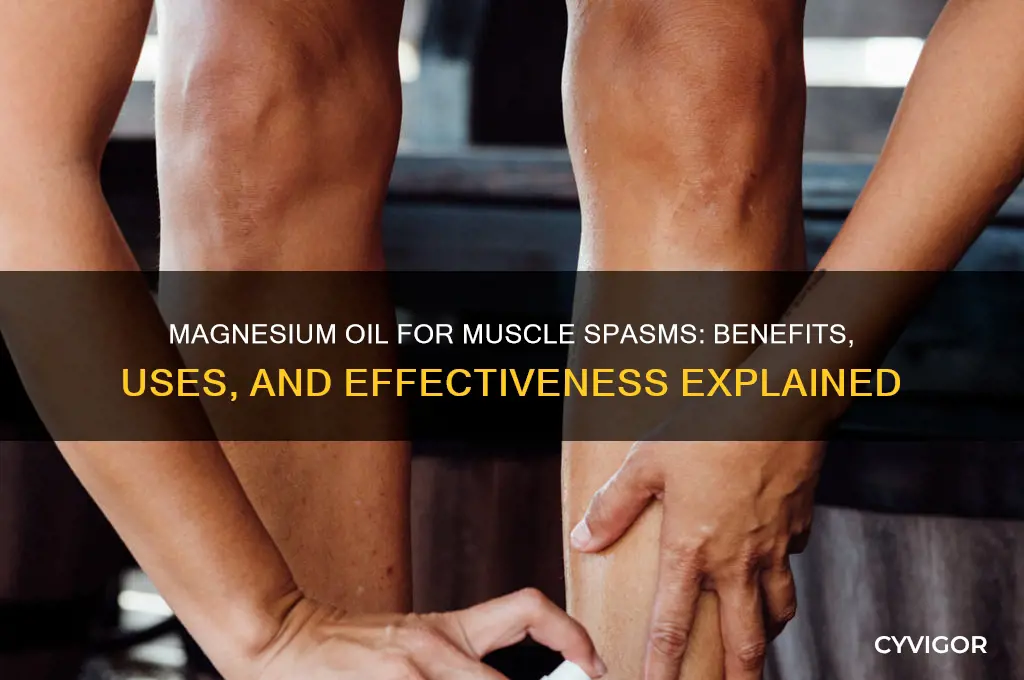 Magnesium Oil For Muscle Spasms: Benefits, Uses, And Effectiveness ...