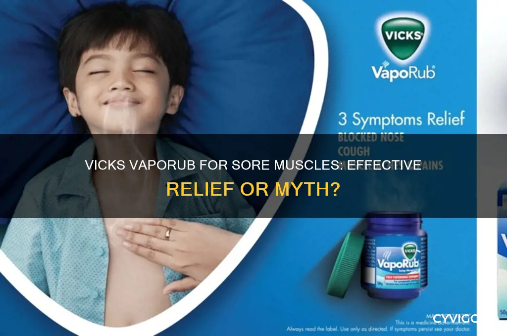 Vicks Vaporub For Sore Muscles: Effective Relief Or Myth? | CyVigor