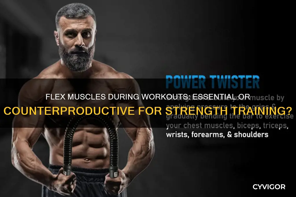 Flex Muscles During Workouts: Essential Or Counterproductive For ...