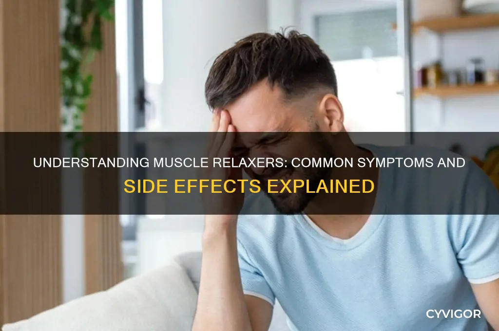 Understanding Muscle Relaxers: Common Symptoms And Side Effects ...