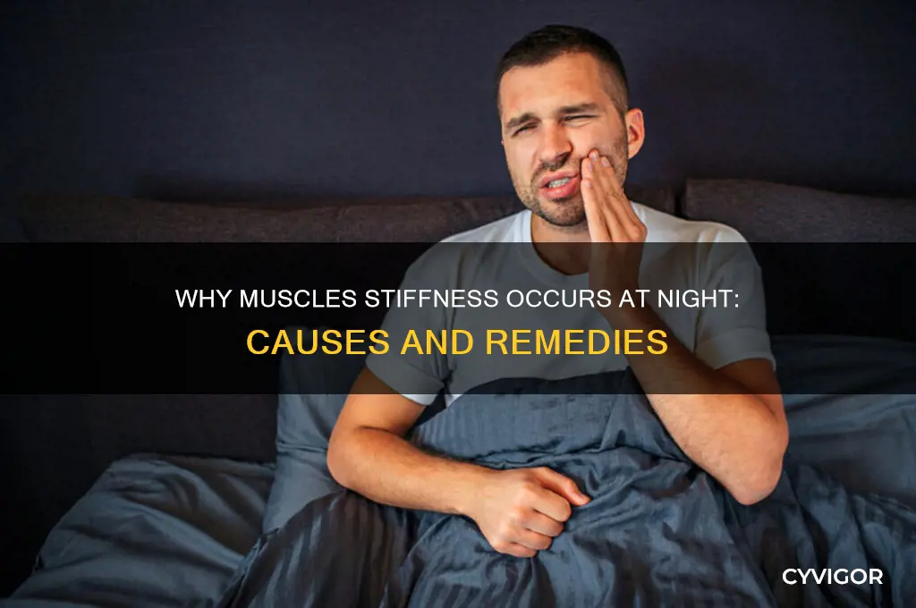 Why Muscles Stiffness Occurs At Night: Causes And Remedies | CyVigor