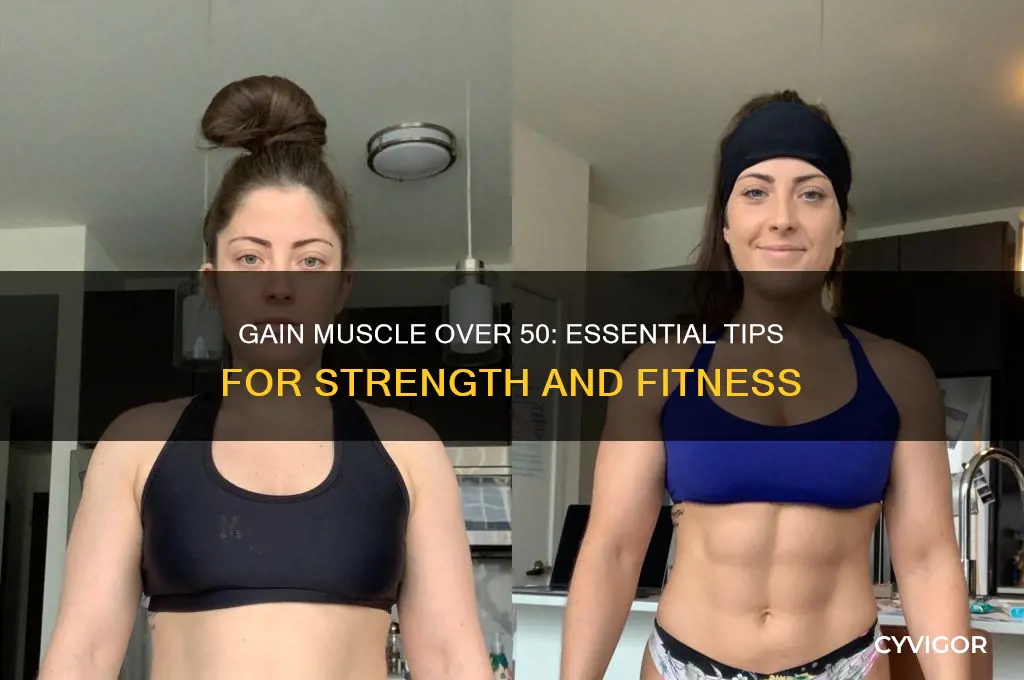 Gain Muscle Over 50: Essential Tips For Strength And Fitness | CyVigor