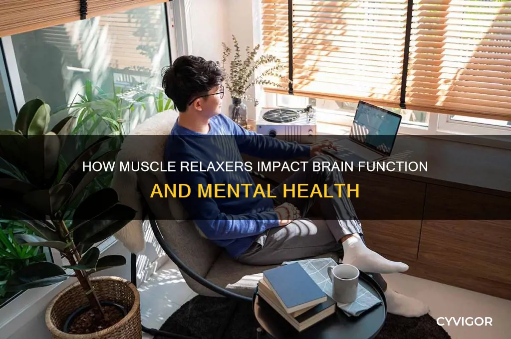 How Muscle Relaxers Impact Brain Function And Mental Health | CyVigor