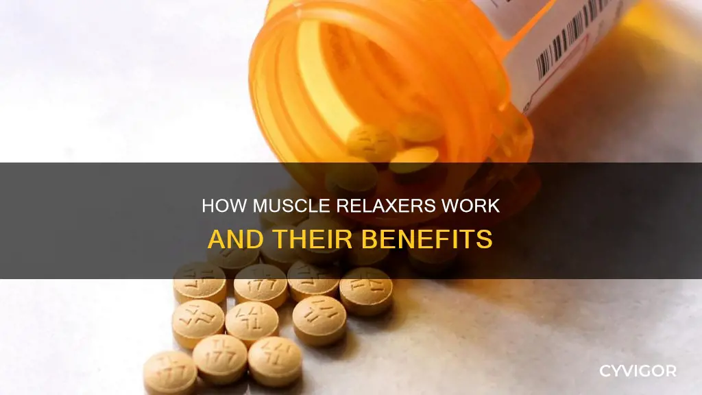 How Muscle Relaxers Work And Their Benefits | CyVigor