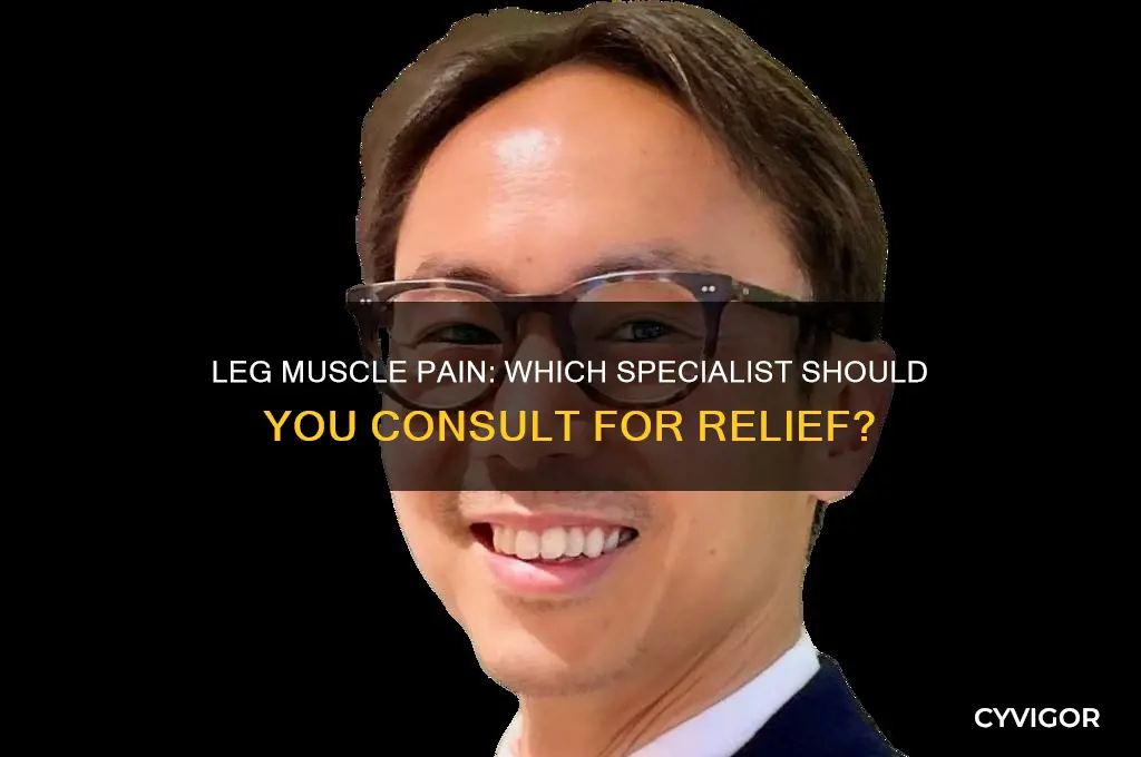 Leg Muscle Pain: Which Specialist Should You Consult For Relief? | CyVigor