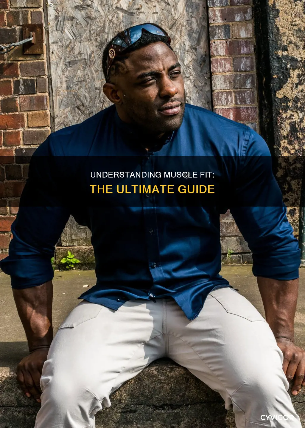 Understanding Muscle Fit: The Ultimate Guide | CyVigor