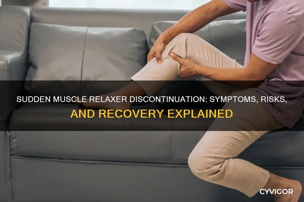 Sudden Muscle Relaxer Discontinuation: Symptoms, Risks, And Recovery ...