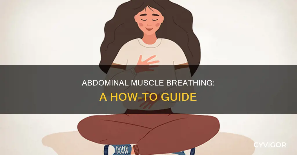 Abdominal Muscle Breathing: A How-To Guide | CyVigor