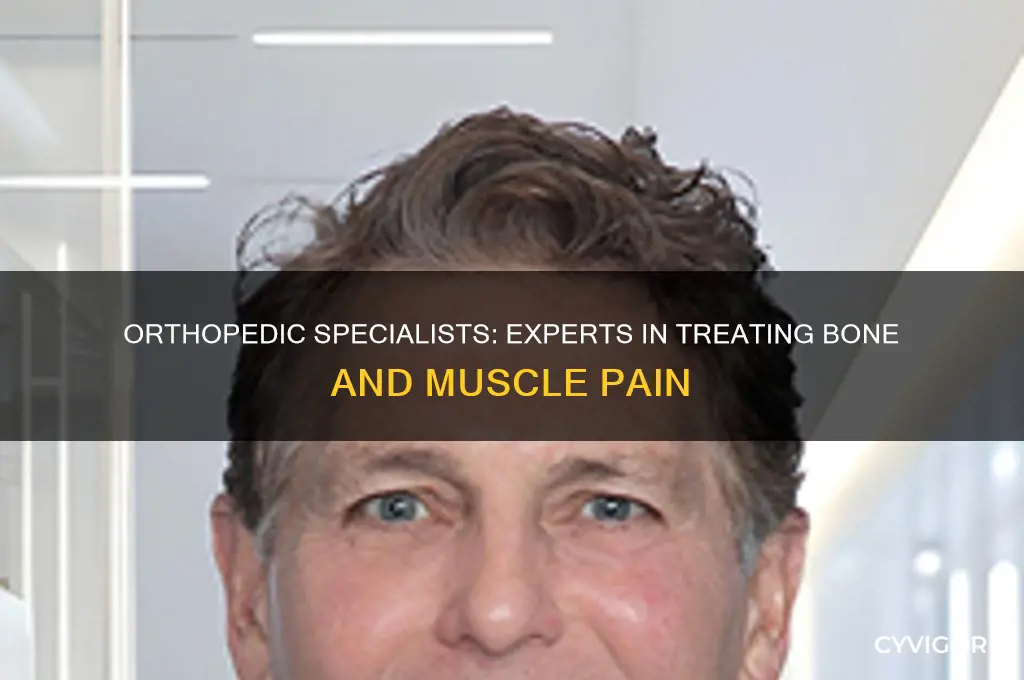 Orthopedic Specialists: Experts In Treating Bone And Muscle Pain | CyVigor