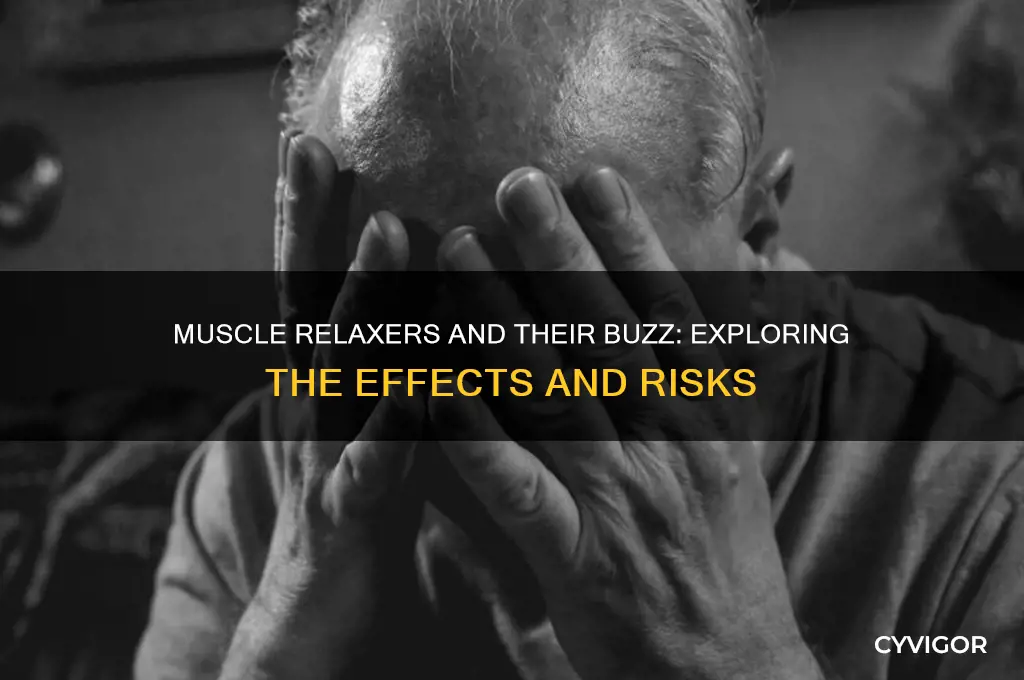Muscle Relaxers And Their Buzz: Exploring The Effects And Risks | CyVigor