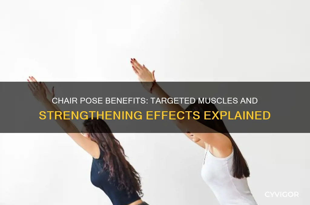 Chair Pose Benefits: Targeted Muscles And Strengthening Effects ...