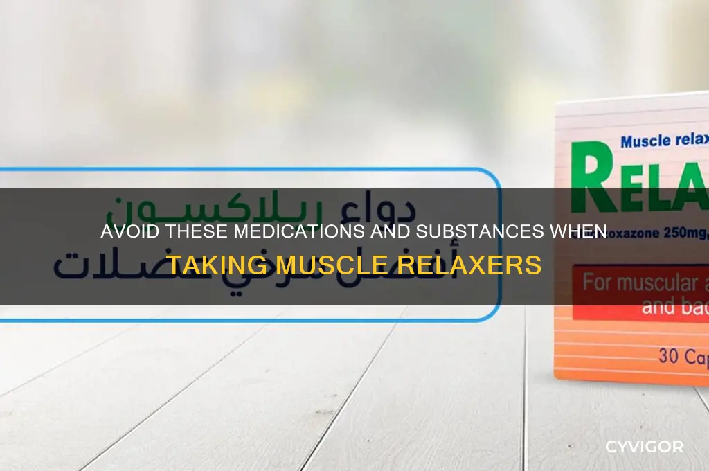 Avoid These Medications And Substances When Taking Muscle Relaxers ...
