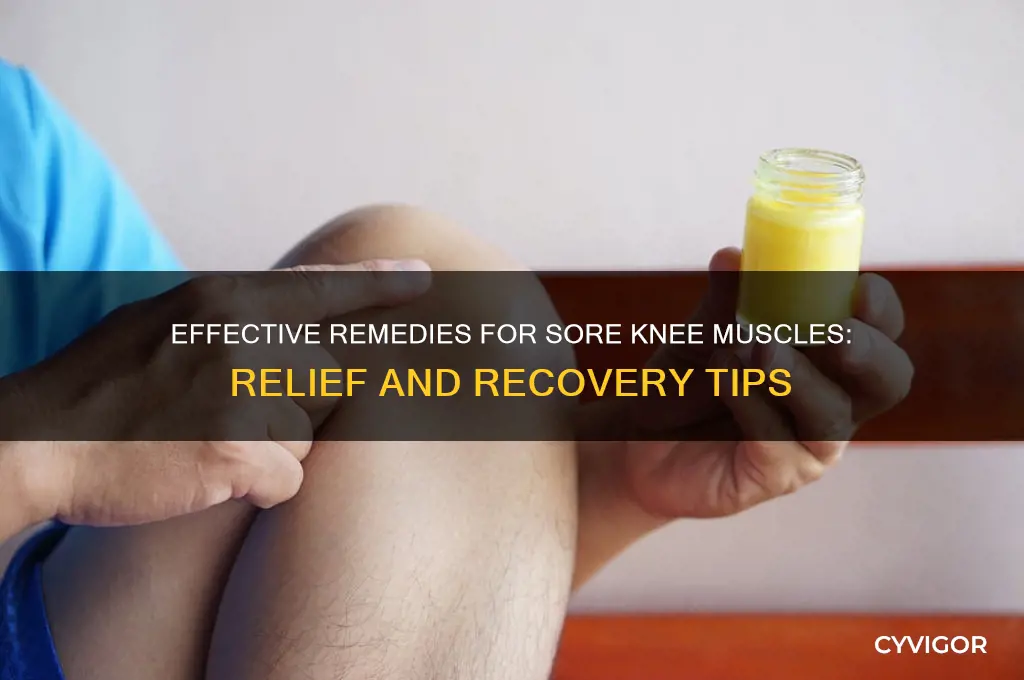Effective Remedies For Sore Knee Muscles: Relief And Recovery Tips ...