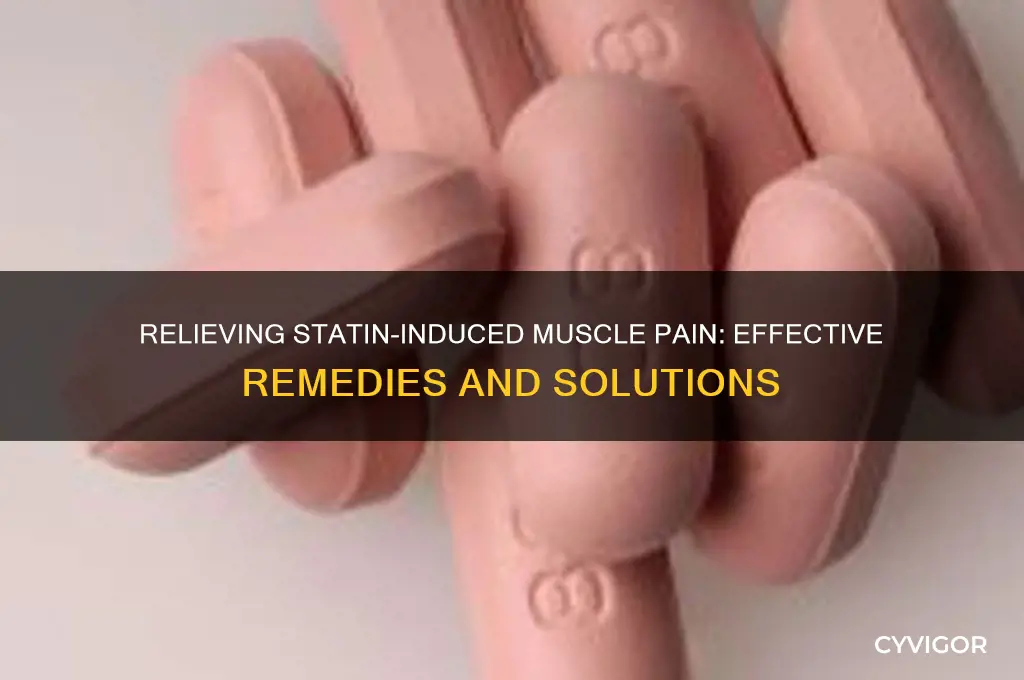 Relieving Statin-Induced Muscle Pain: Effective Remedies And Solutions ...