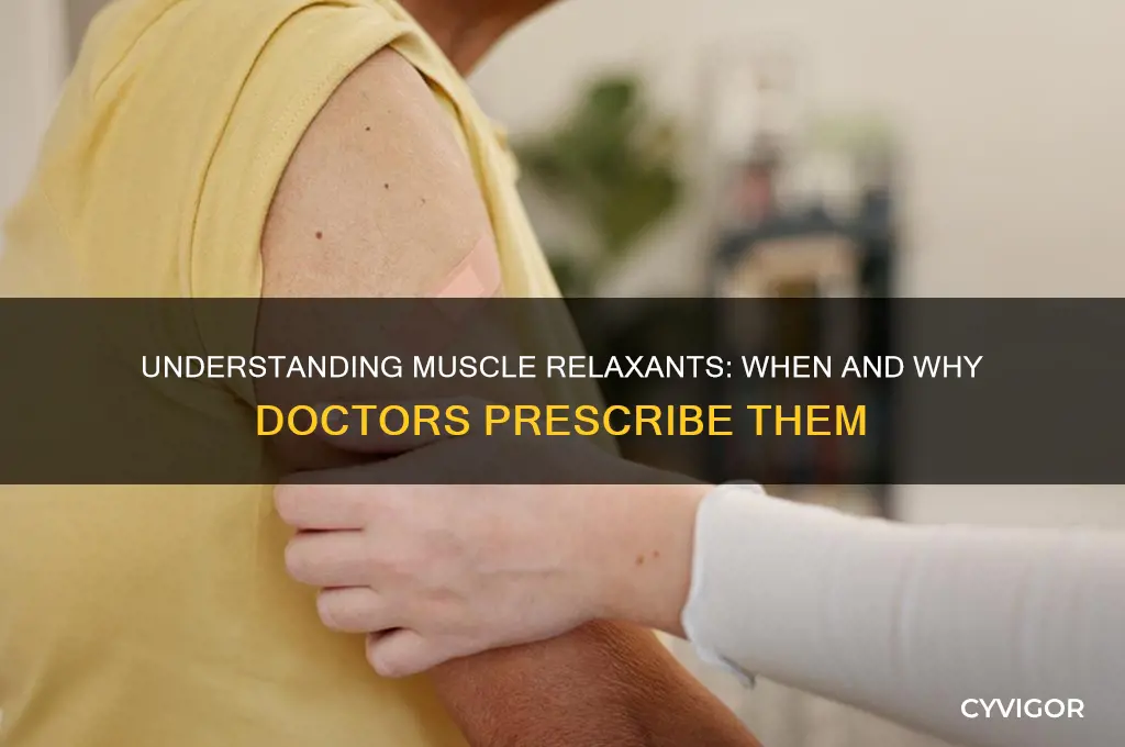 Understanding Muscle Relaxants: When And Why Doctors Prescribe Them ...