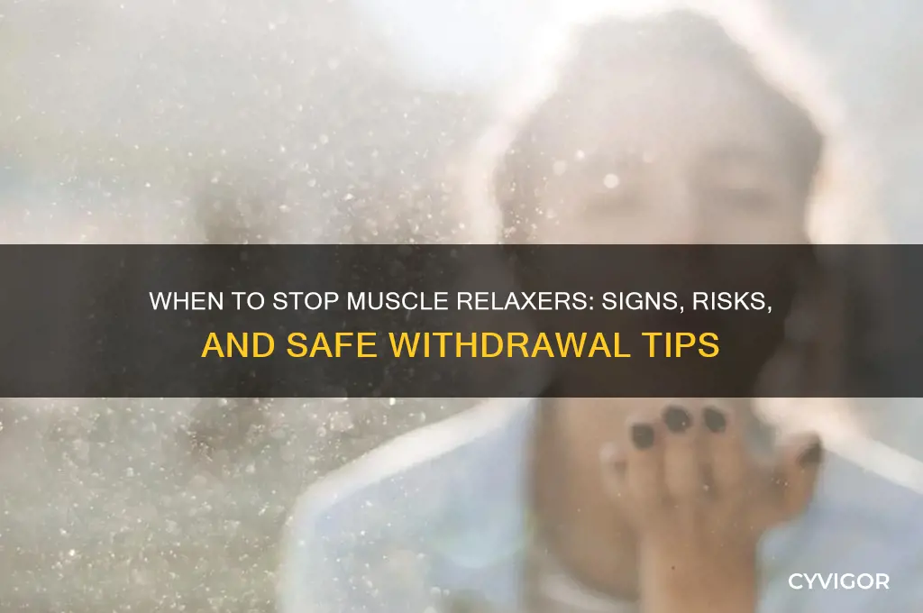 When To Stop Muscle Relaxers: Signs, Risks, And Safe Withdrawal Tips ...