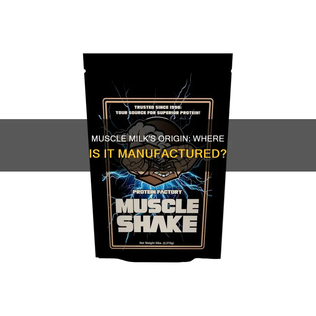 Muscle Milk's Origin: Where Is It Manufactured? | CyVigor