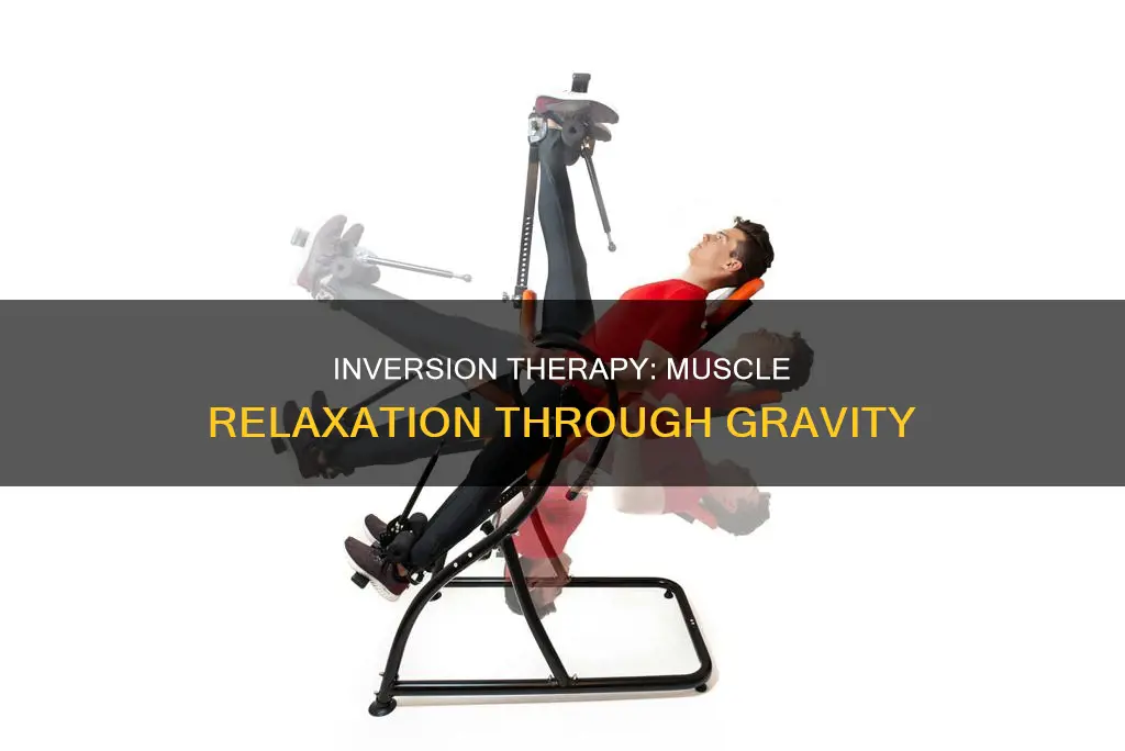 Inversion Therapy: Muscle Relaxation Through Gravity | CyVigor