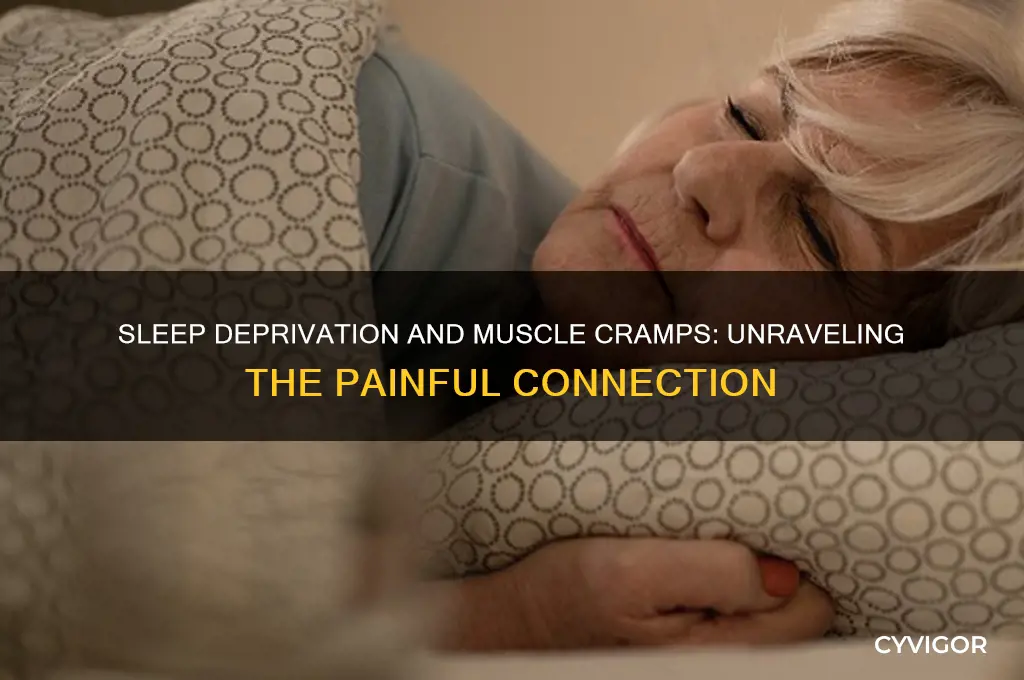 Sleep Deprivation And Muscle Cramps: Unraveling The Painful Connection ...