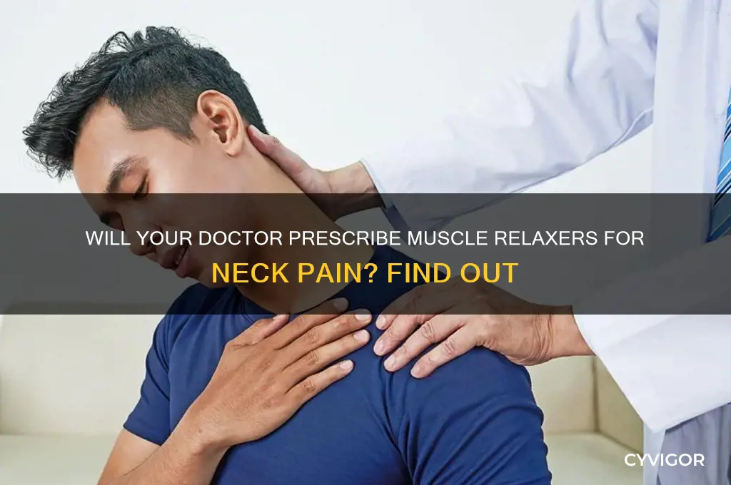 Will Your Doctor Prescribe Muscle Relaxers For Neck Pain? Find Out ...